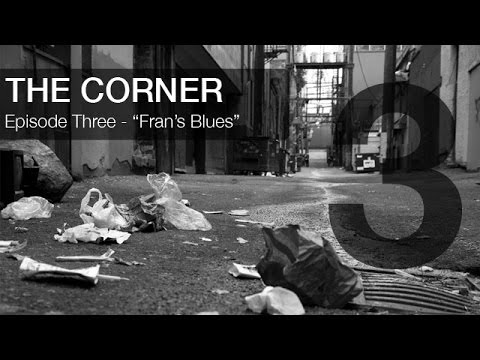The Corner - Episode 3 - \