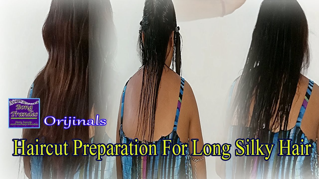 Haircut preparation, long hair women haircut preparation, Bong Trandes ...