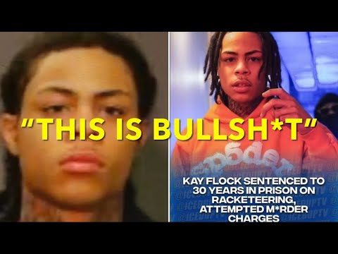 KAY FLOCK CLAIMS THAT HIS SENTENCE WAS TOO HARSH ??? - YouTube