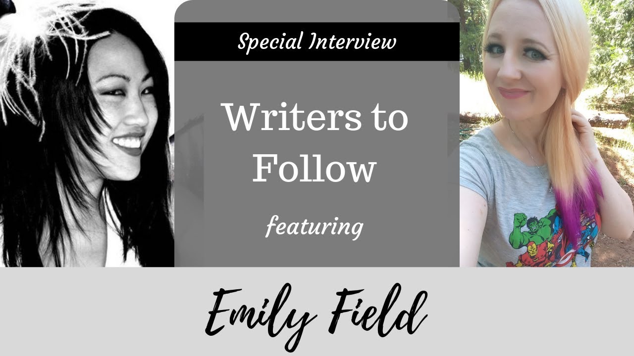 Writers to Follow - Interview with Emily Field - YouTube