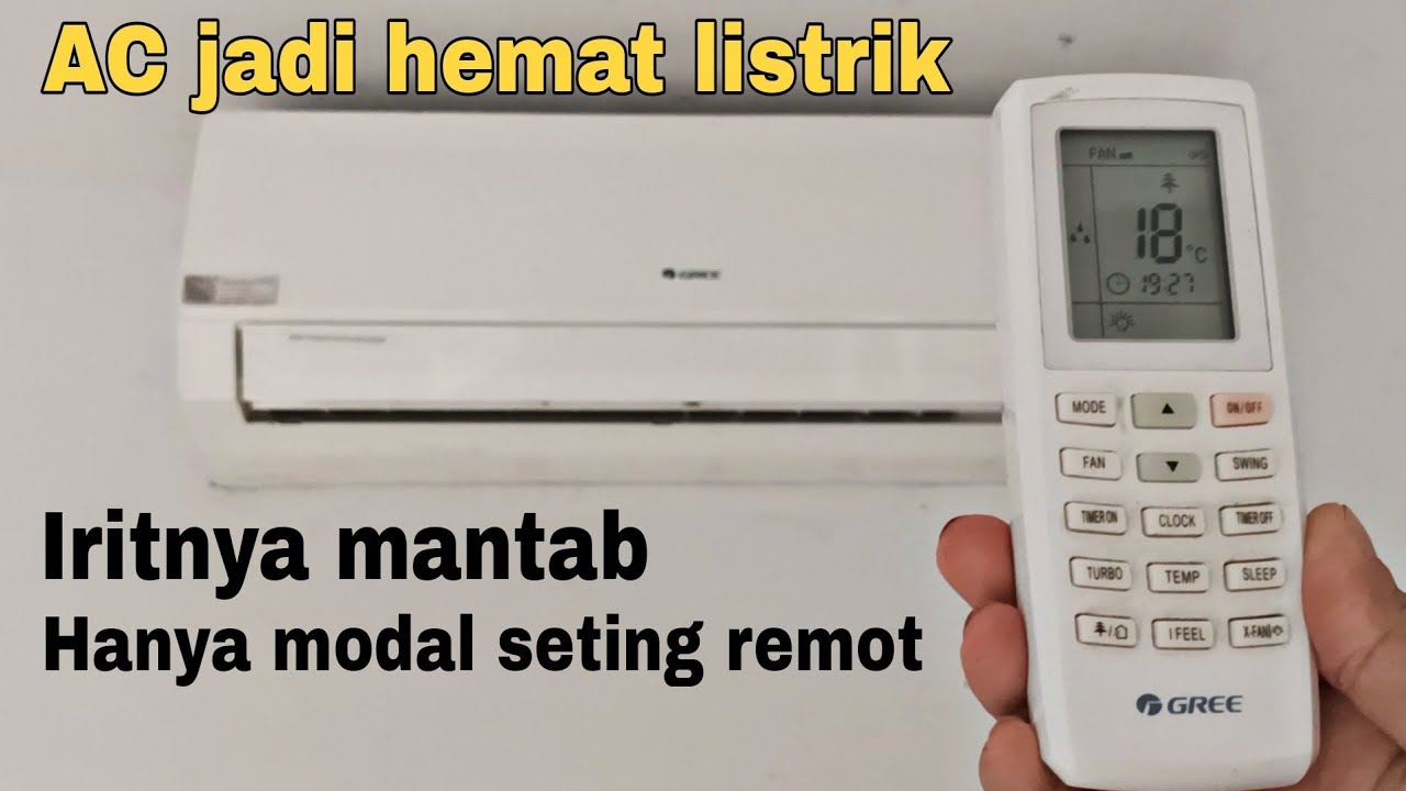 Cukup setting remot seperti ini..!! agar AC irit listrik, membuat ac ...