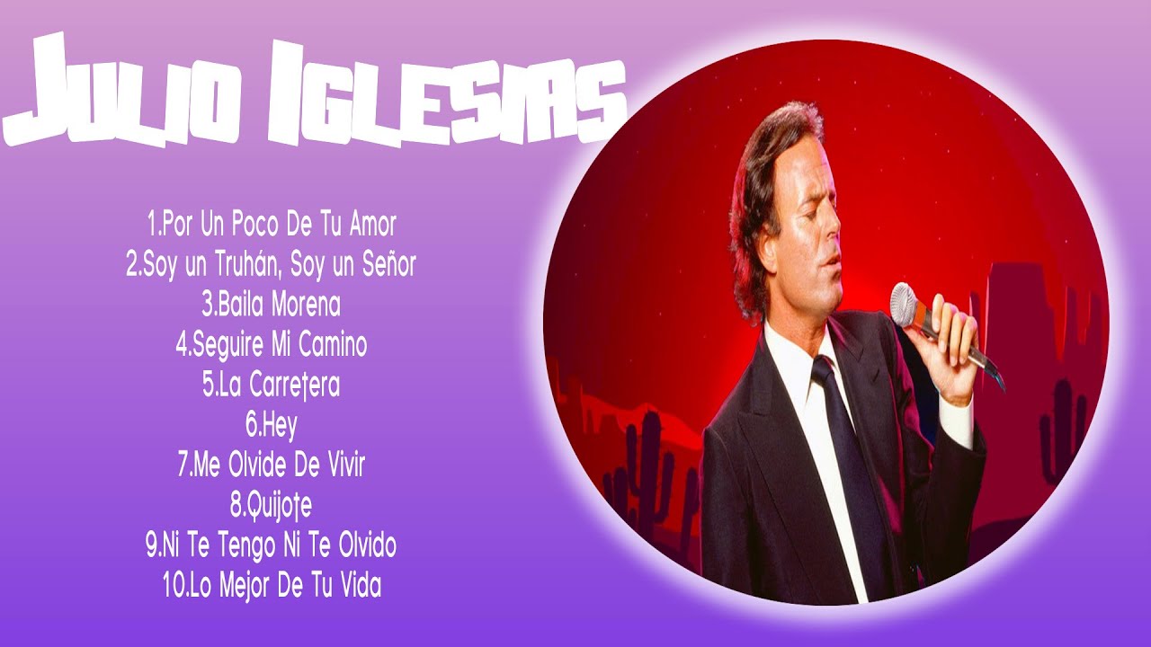 Julio Iglesias Mix 2024 - Julio Iglesias Grandes Éxitos Mix 2024 ...