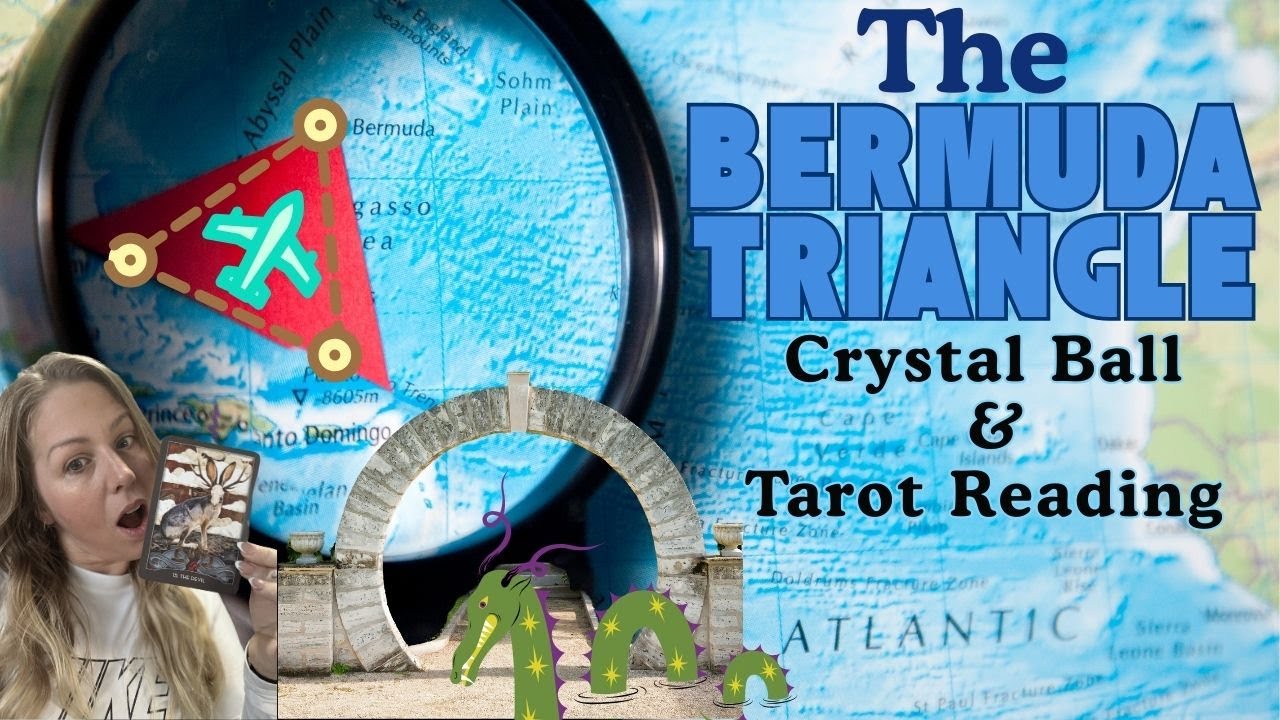 Crystal Ball & Tarot Dive on the Mysteries of The Bermuda Triangle 👽 Is ...