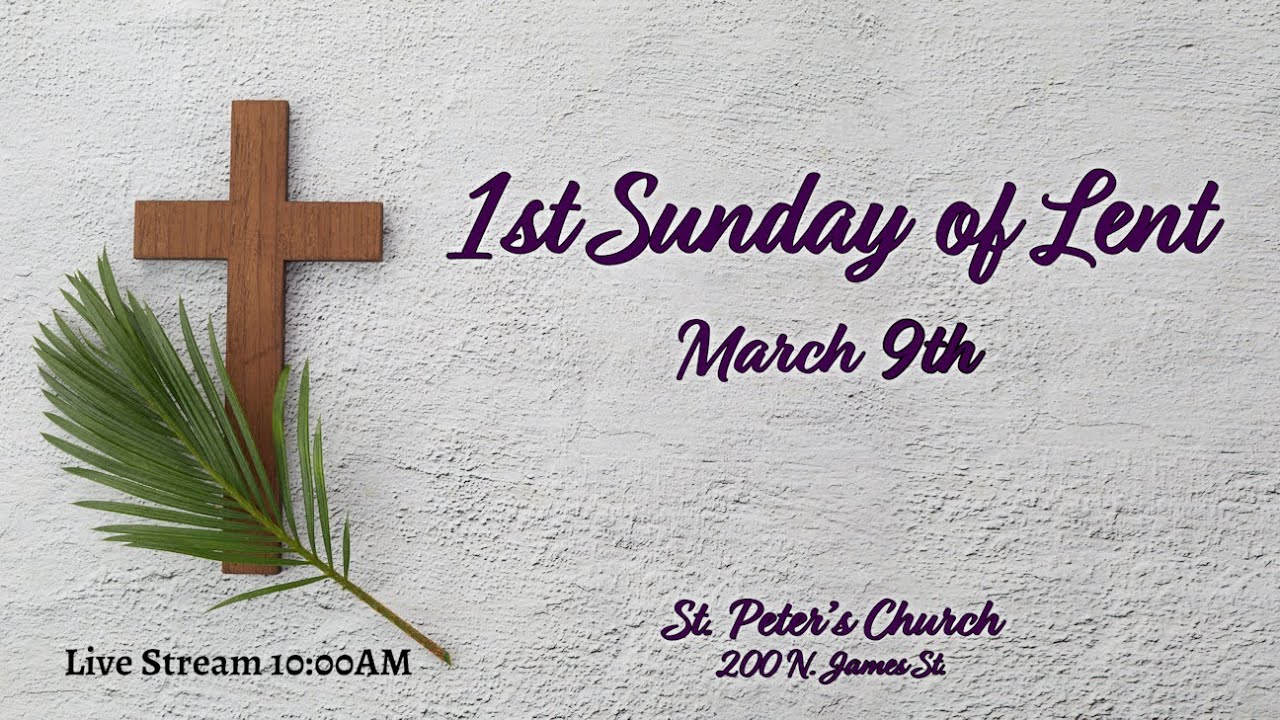1st SUNDAY OF LENT MASS AT ST PETERS CHURCH - YouTube