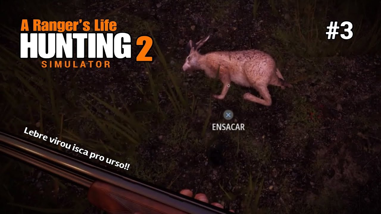 Caça à LEBRE - Hunting Simulator 2 - A Ranger’s Life - PS4 - #3 - YouTube