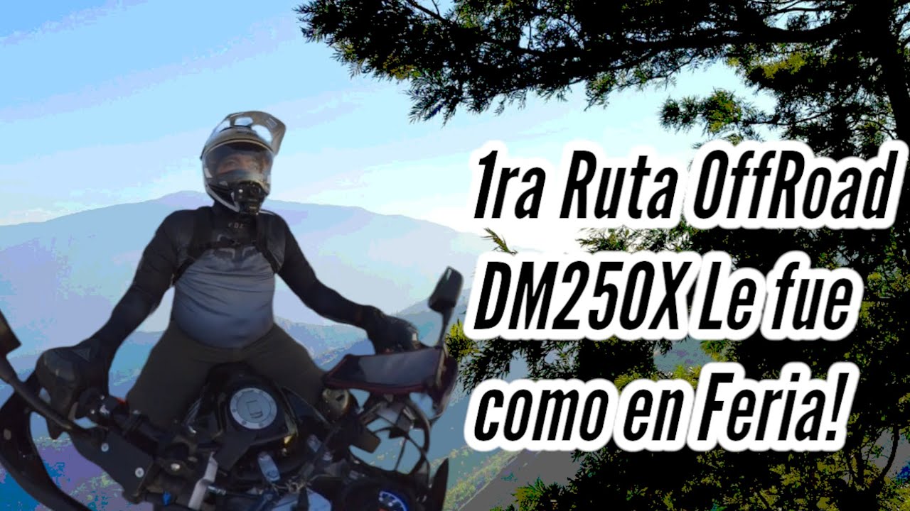 DM250X Primer Ruta OffRoad // Parte 1 - YouTube