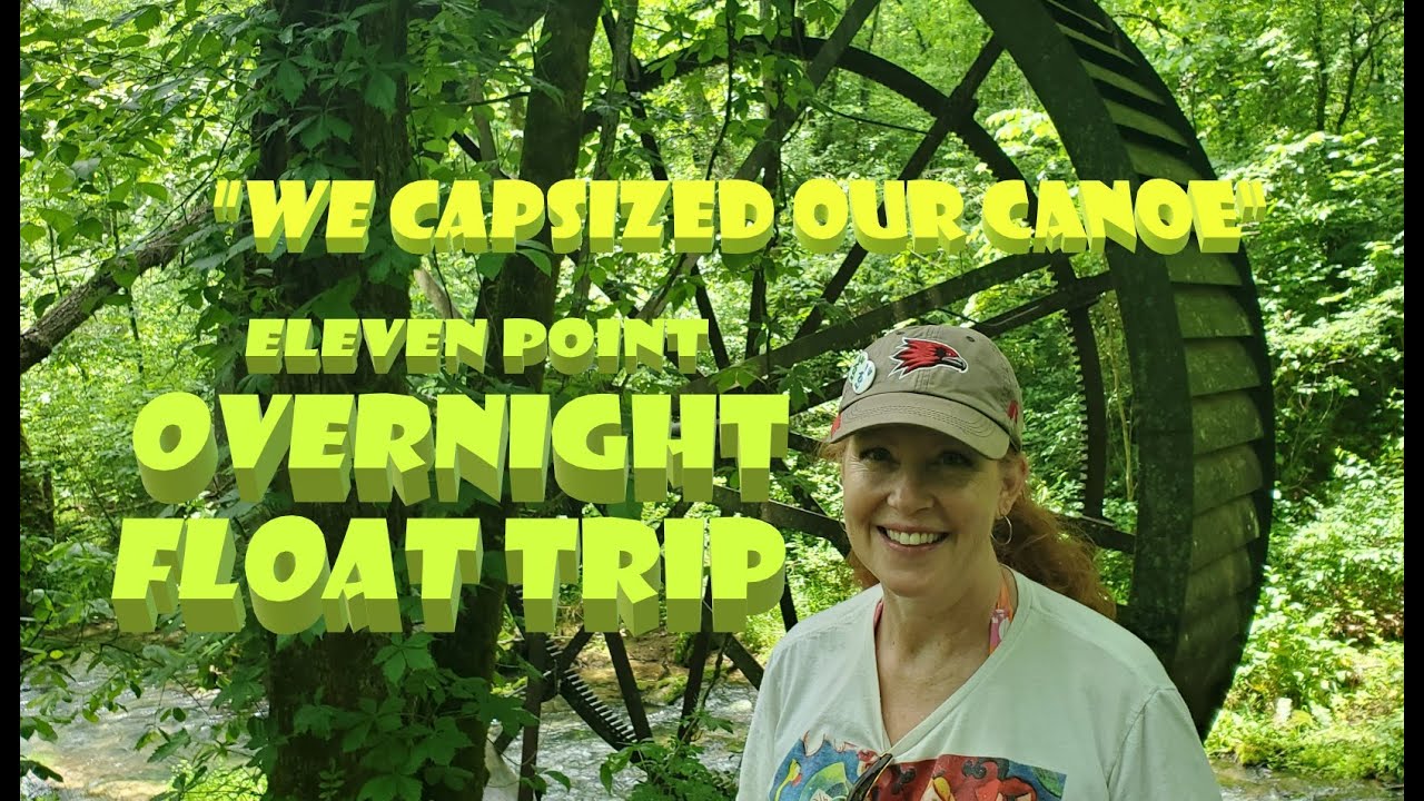 Eleven Point River Missouri, canoe float trip overnight 19 miles! - YouTube