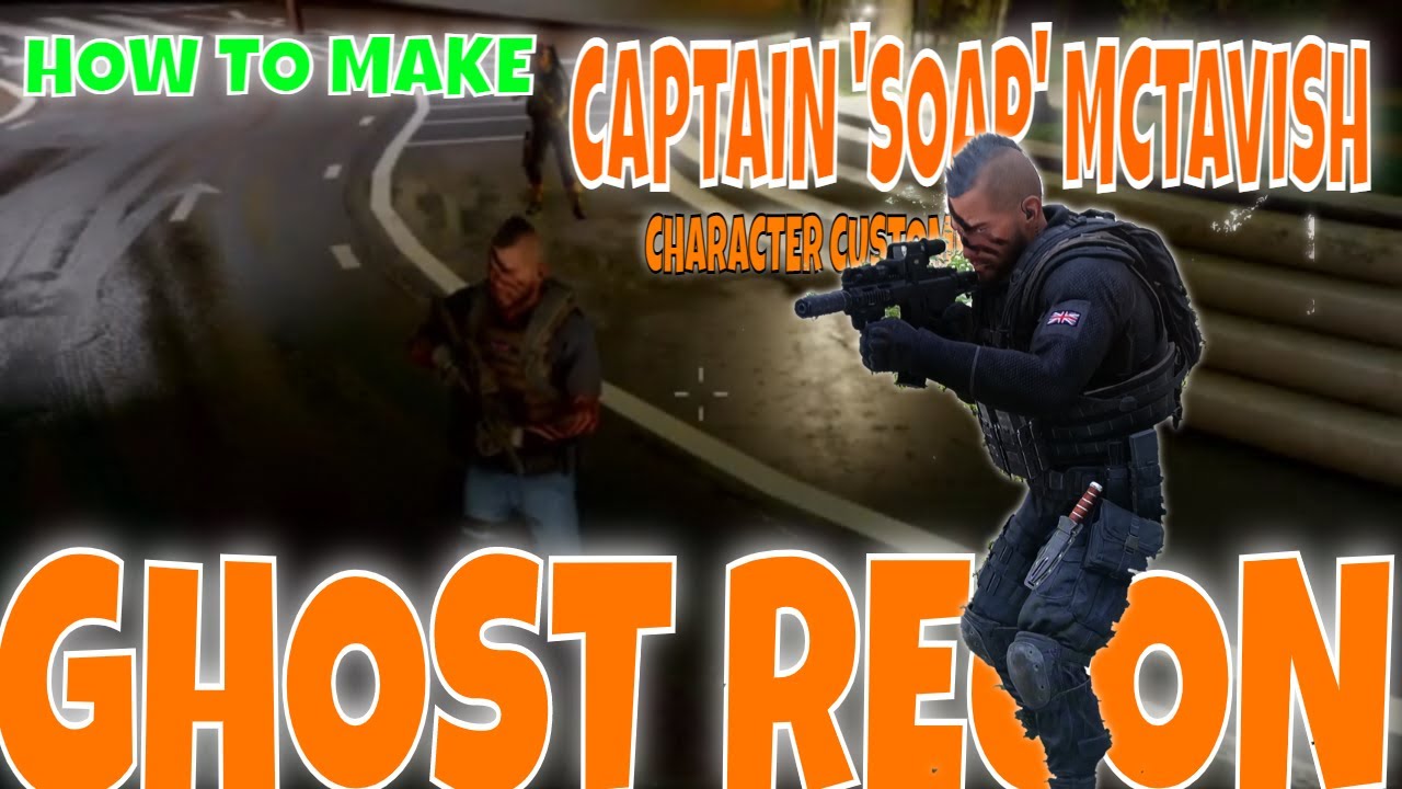 #GHOST RECON BREAKPOINT HOW TO CREATE #CAPTAIN 'SOAP' MCTAVISH FROM ...