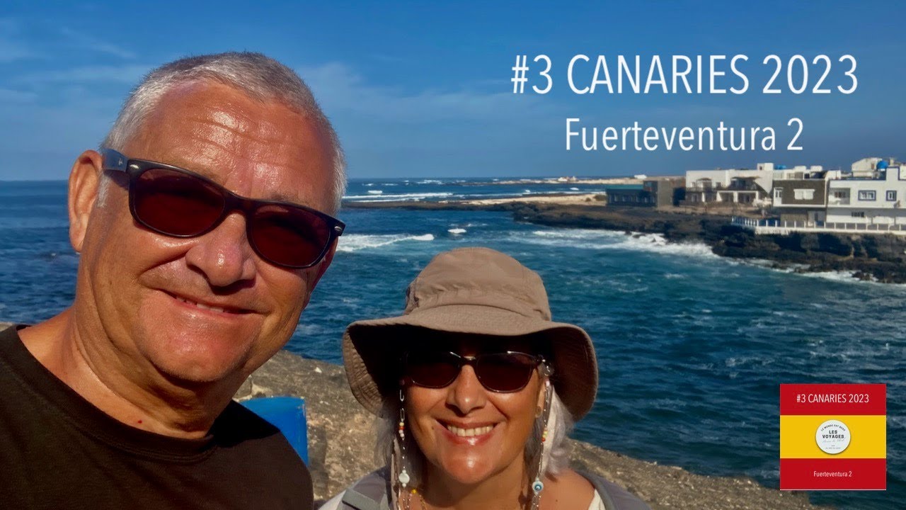 #3 CANARIES 2023. Fuerteventura partie 2 - YouTube