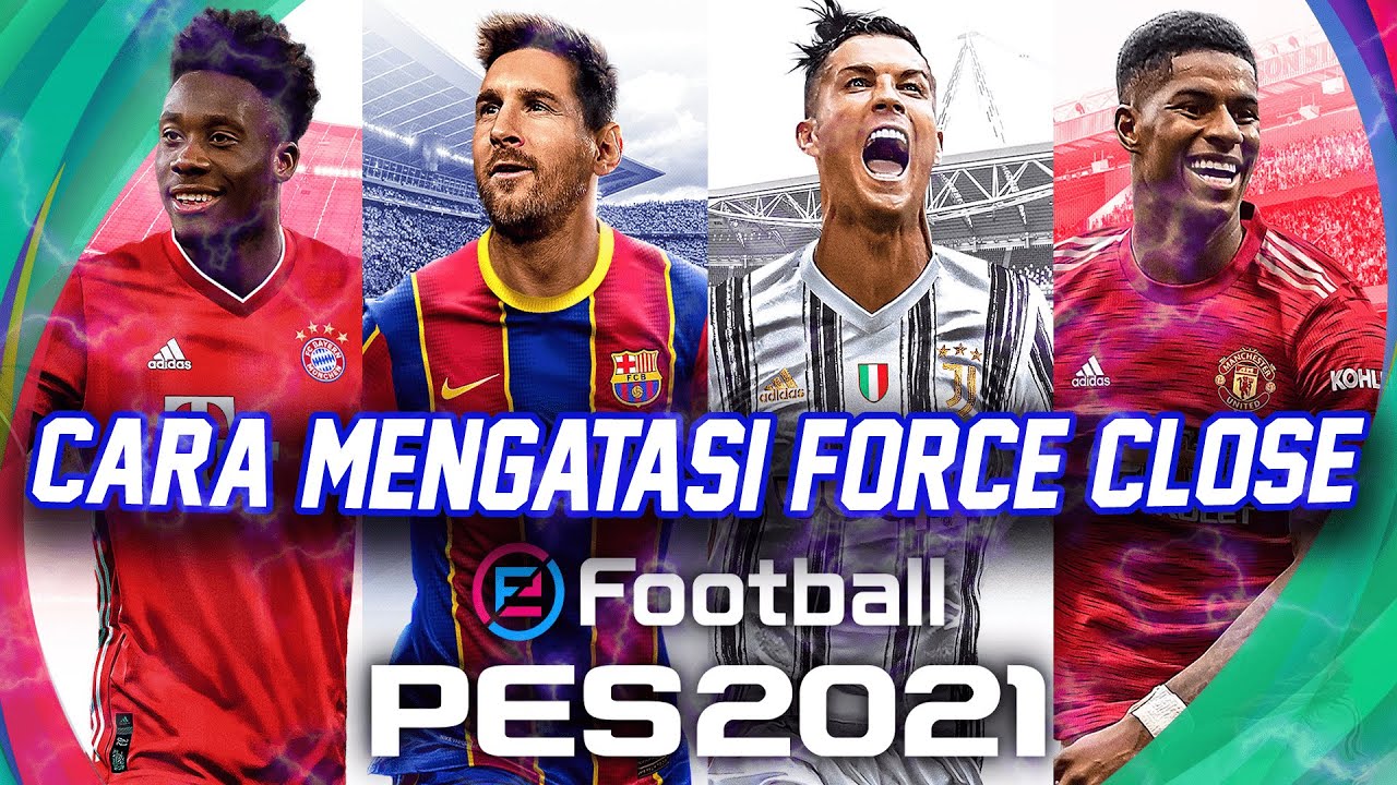 CARA MENGATASI EFOOTBALL PES 2021 Crashing, Stuttering, White Screen ...