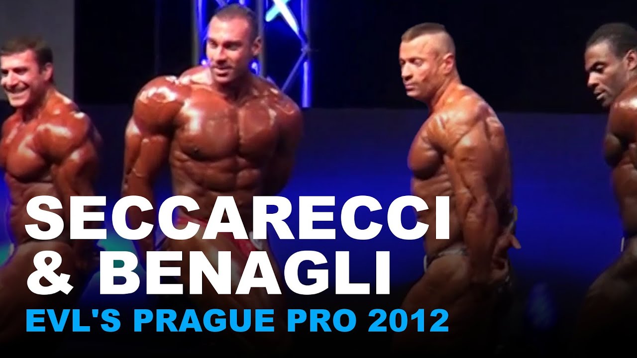Seccarecci & Benagli IFBB Bodybuilding EVL'S Prague Pro 2012 - YouTube