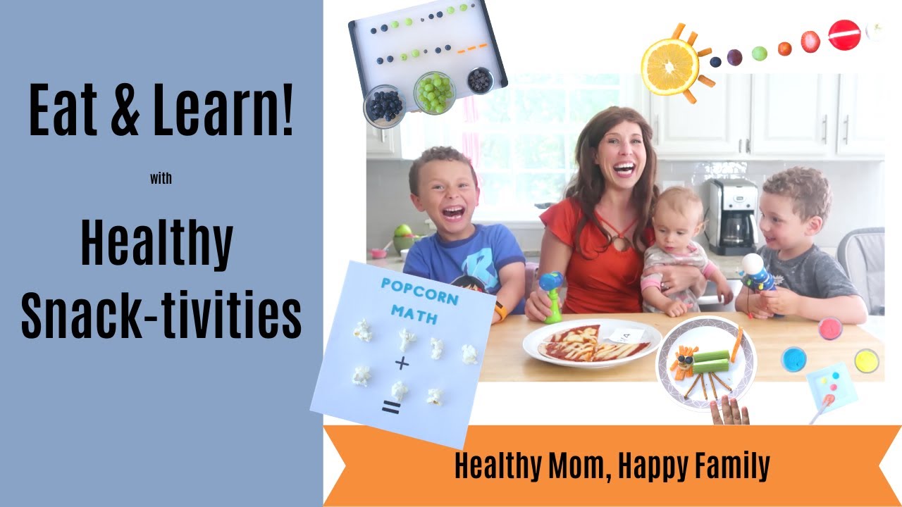 Snacktivity Time! Healthy After-School Snack Ideas You Can Eat & Learn ...