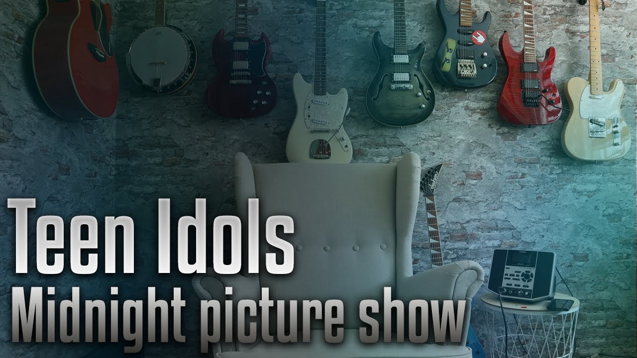 Teen Idols - Midnight picture show (guitar cover) - YouTube