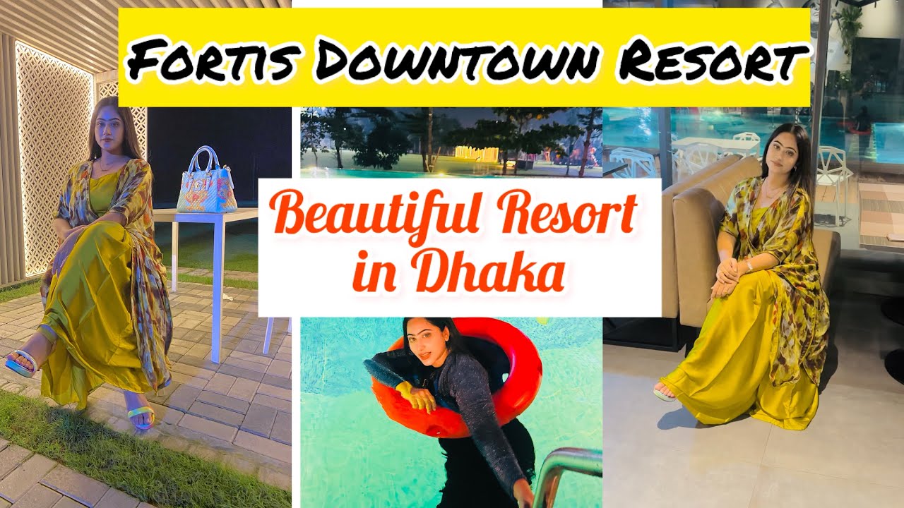 Fortis Downtown Resort, Evening Tour 1900 bdt - YouTube