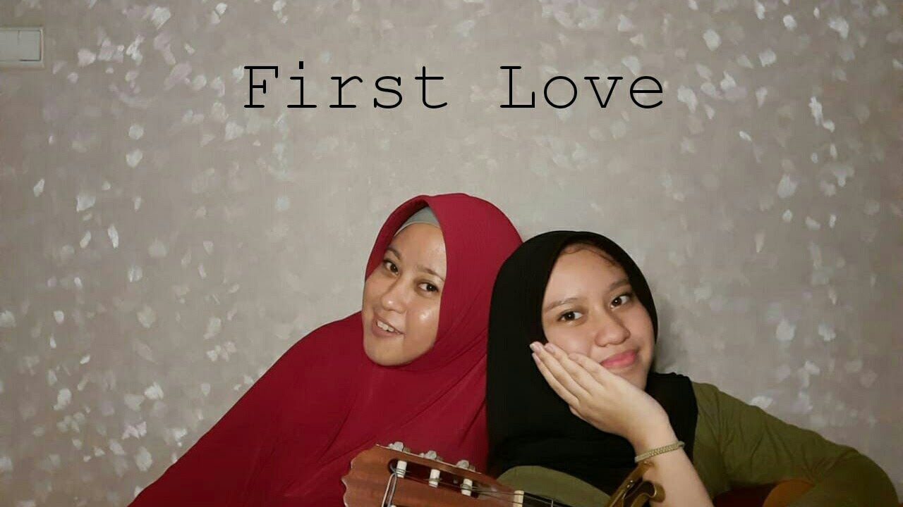 First Love - Cover - YouTube