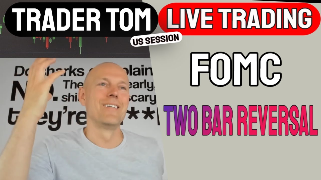Trader Tom Live Trading - FOMC - Two Bar Reversal - YouTube