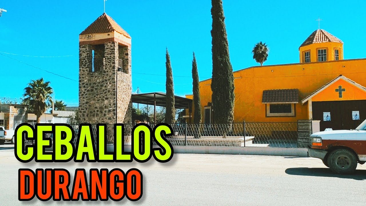 EL CENTRO DE CEBALLOS DURANGO MUNICIPIO DE MAPIMI DGO , MEXICO - YouTube