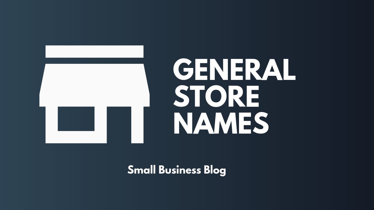 Creative General Store Names YouTube creative-general-store-names-youtube