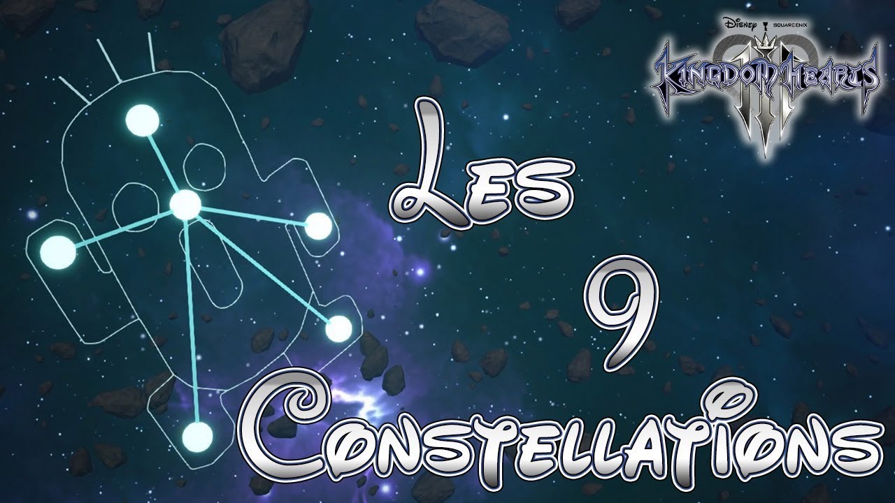 Kingdom Hearts 3 : Toutes les Constellations | Trophée Psn « Astronome ...