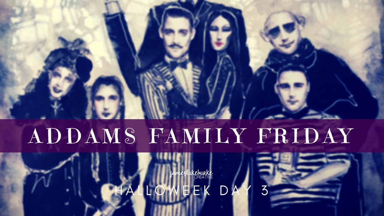 * HALLOWEEK * Addams Family Friday - YouTube