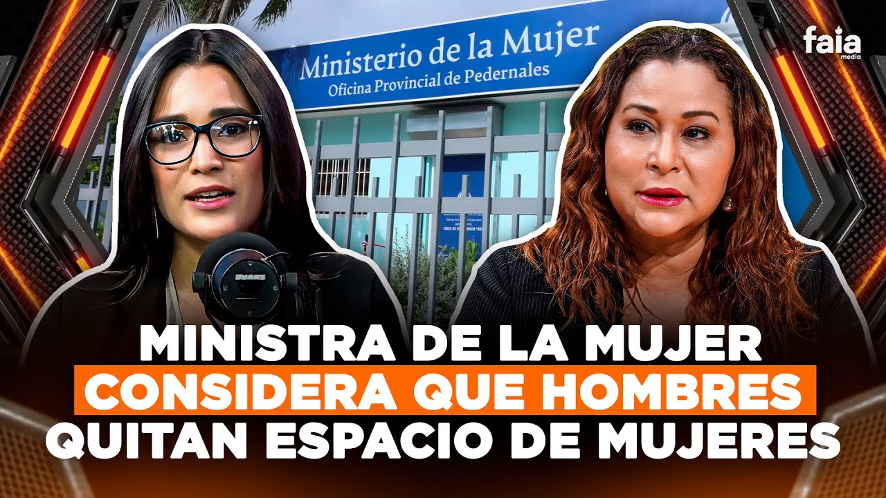 MINISTRA DE LA MUJER CONSIDERA QUE HOMBRES QUITAN ESPACIO DE MUJERES ...