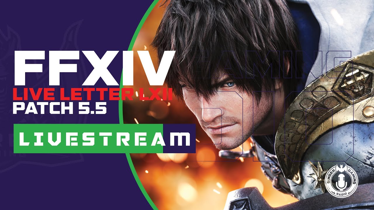 FFXIV Letter from the Producer LIVE Part LXII (62) English | FF14 Patch 5.5 - YouTube