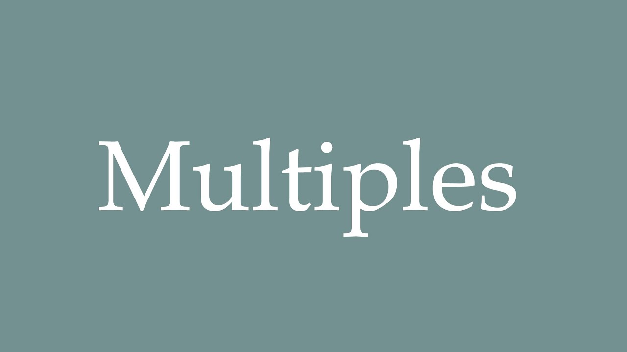 How to Pronounce ''Multiples'' (Multiple) Correctly in French - YouTube