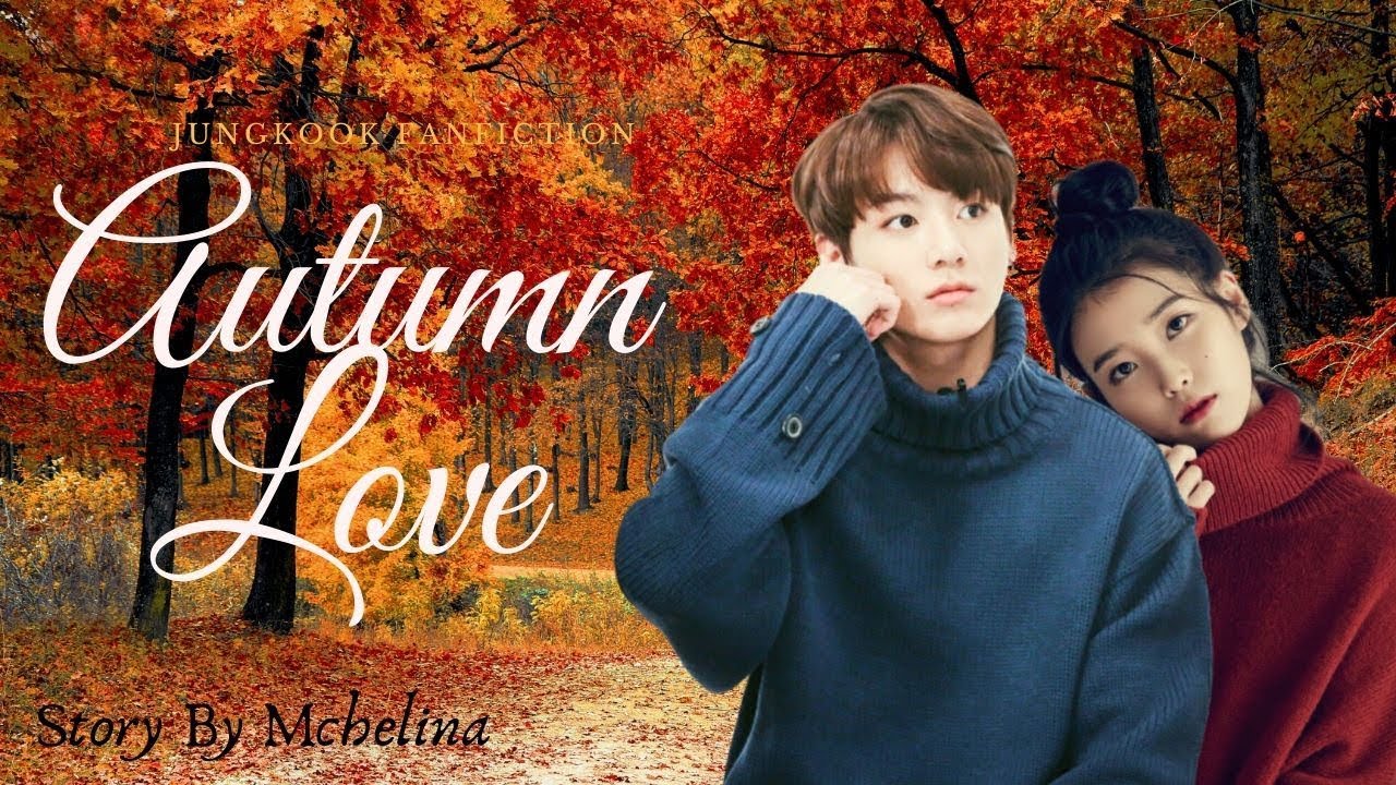 Autumn Love Wattpad Trailer - YouTube