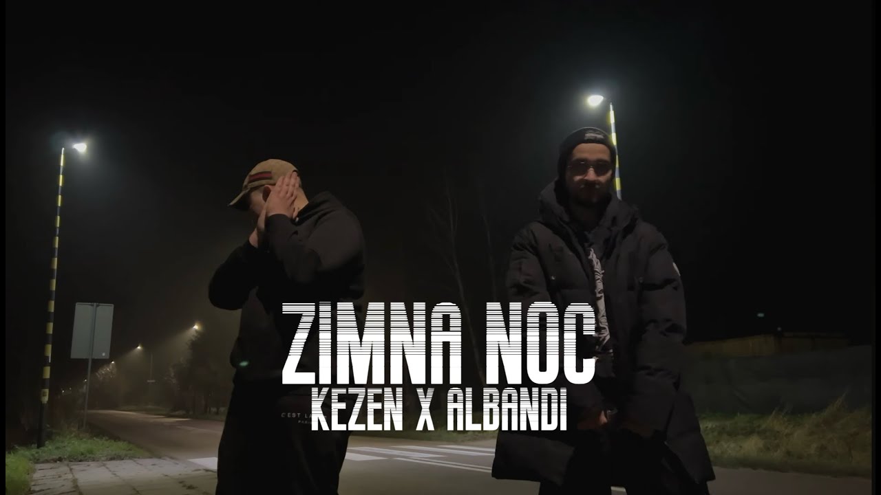 Kezen x Albandi - Zimna Noc (Official Video) - YouTube