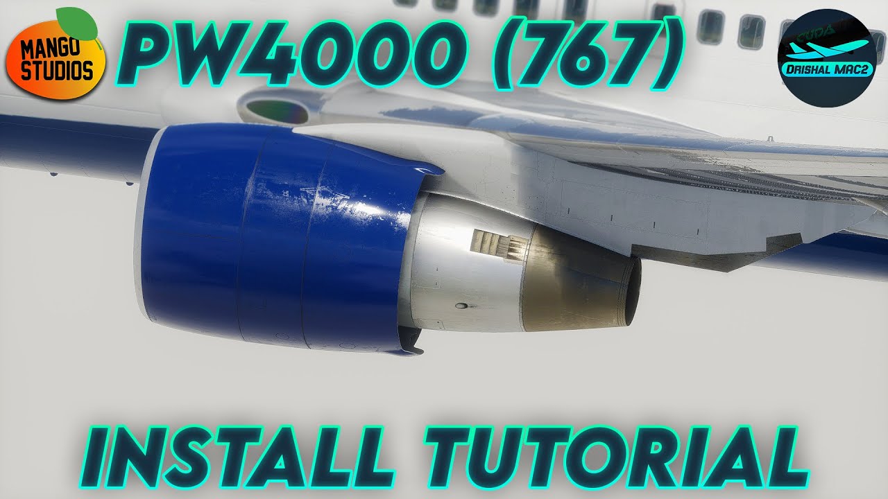 Mango Studios PW4000 Engine mod (767) install tutorial | DrishalMAC2 - YouTube