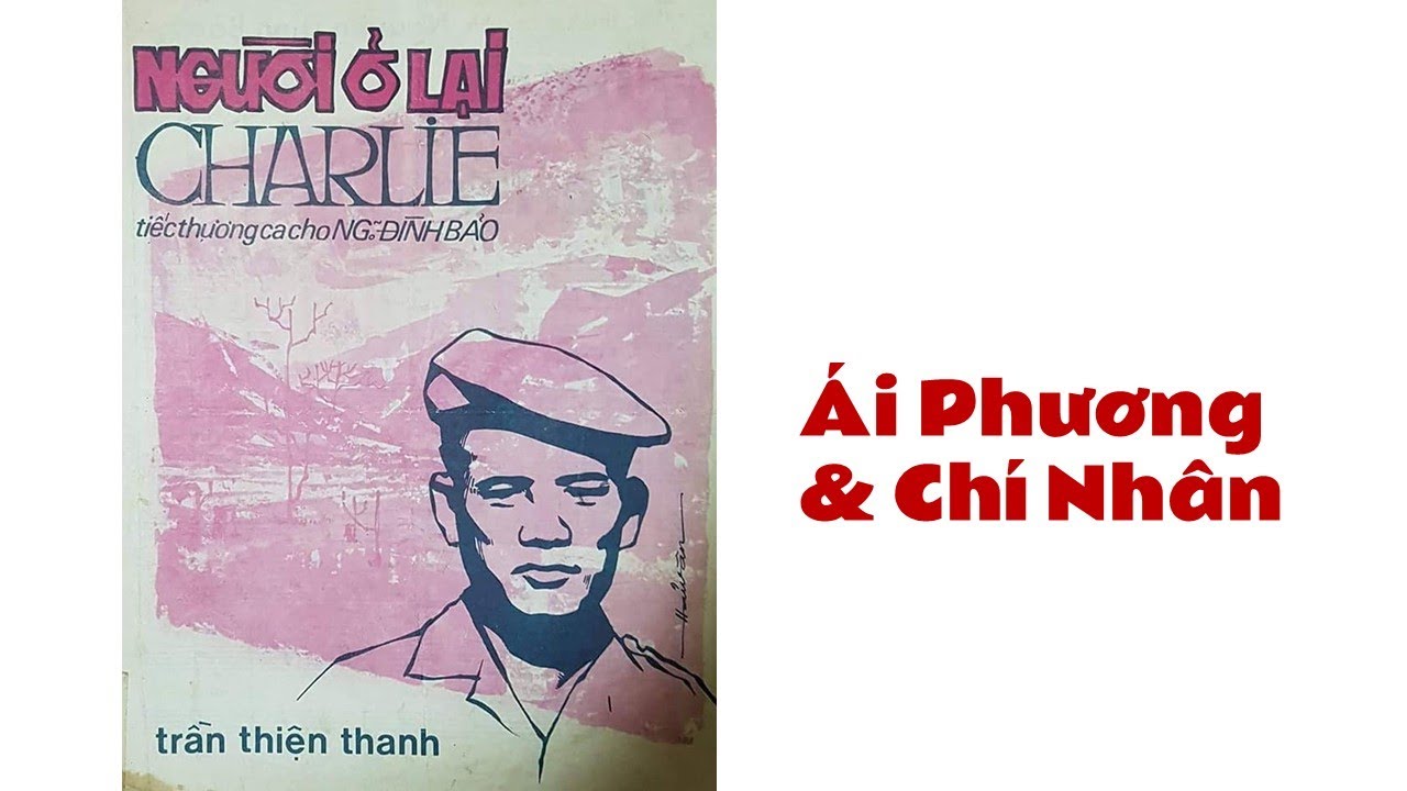 Người ở lại Charlie- Song Ca Ái Phương & Chí Nhân -Văn Nghệ 50 Năm Viễn ...