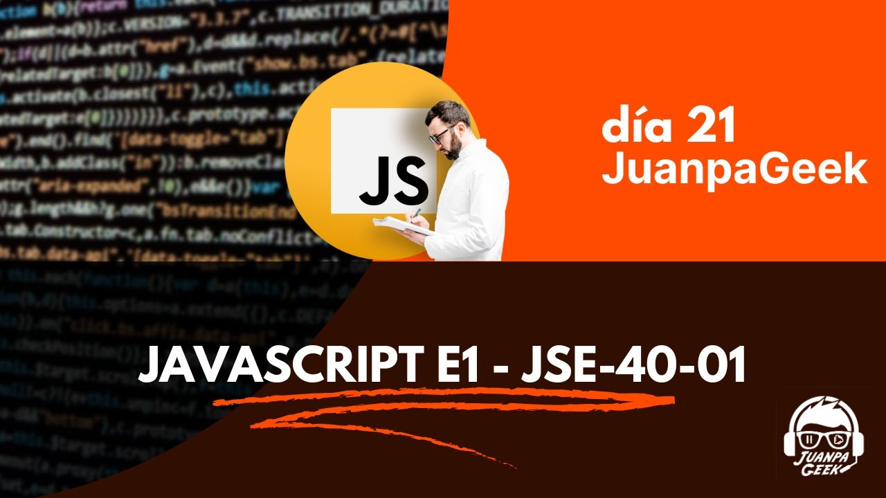 21 - JavaScript E1-JSE-40-01 Oficial - YouTube