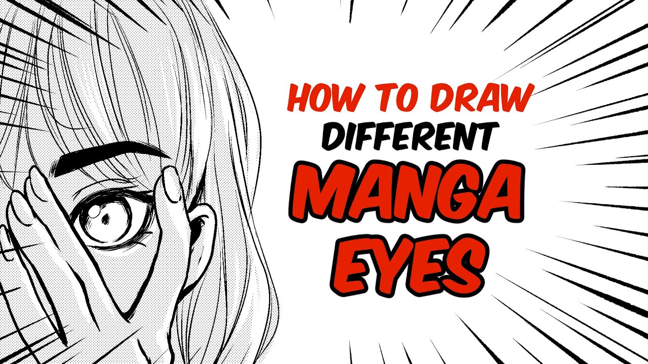 How to Draw Different Manga Eyes | Visual Storytelling with Olschi ...