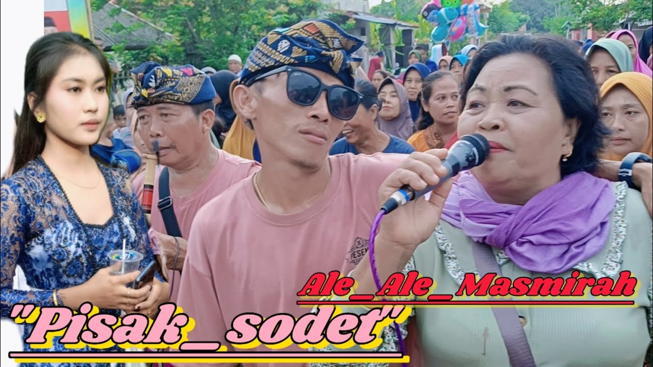 LAGU SASAK "PISAK_SODET" DUET BUNDA JAMILAH&BANG ANDY ALE ALE MASMIRAH@bedhylombok7127 - YouTube