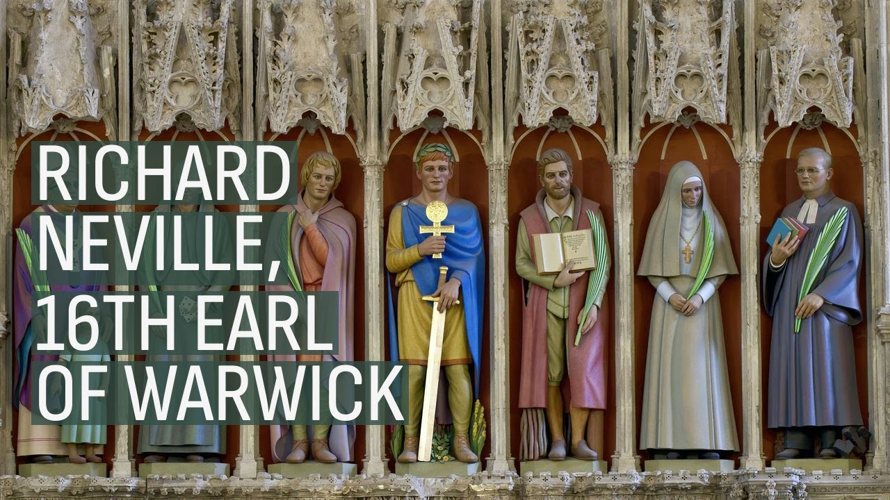 Richard Neville, 16th Earl of Warwick - YouTube