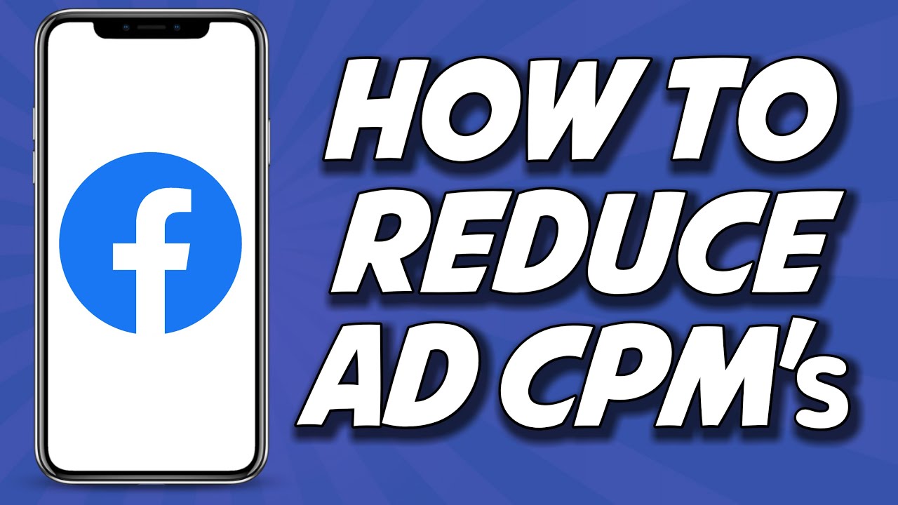 How To Reduce Facebook Ad CPM's 2023 (STEP BY STEP) - YouTube