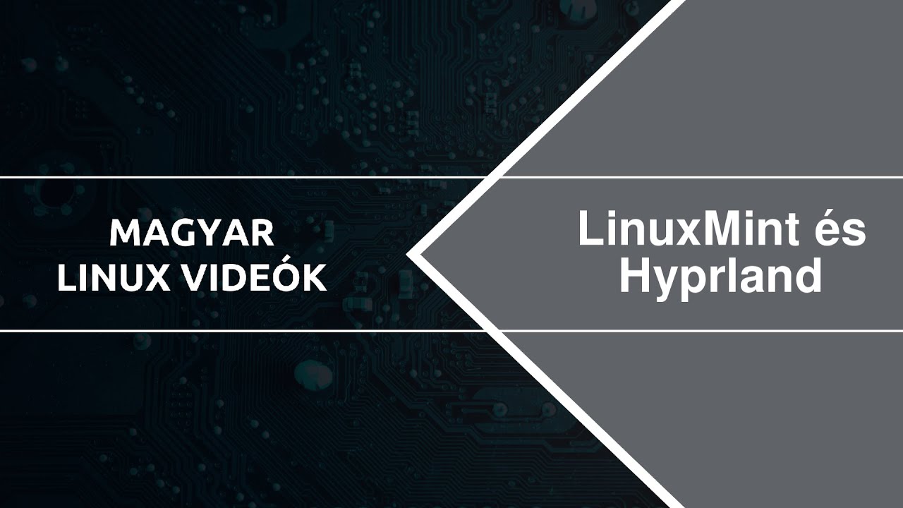 Hyprland telepítése Linux Mint 22-re - YouTube