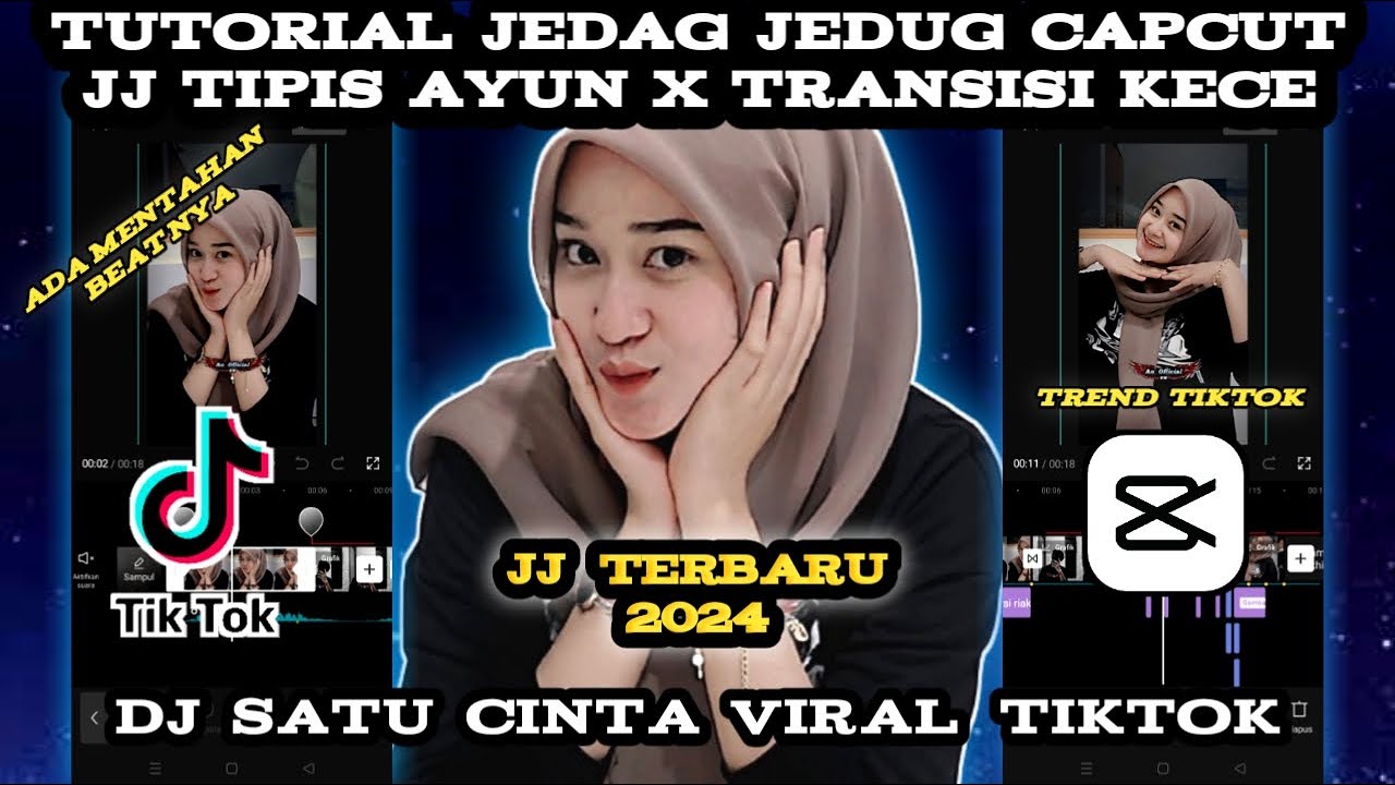 Tutorial Edit Jedag Jedug Capcut Trend Bucin JJ Tipis X Transisi || Dj Satu Cinta Viral Tiktok ...