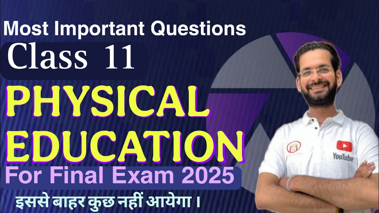 Physical education class 11 important questions | Final Exam 2025 ...