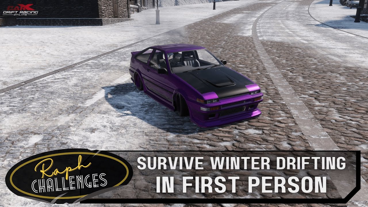 Raph's Challenges: Survive First Person Drifting IN WINTER | CarX Drift ...