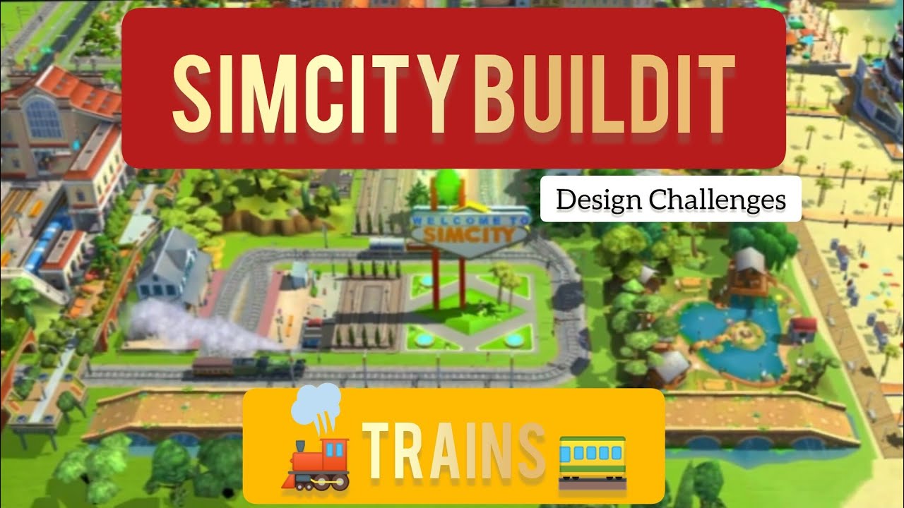 SimCity BuildIt - Train Runnin' - YouTube