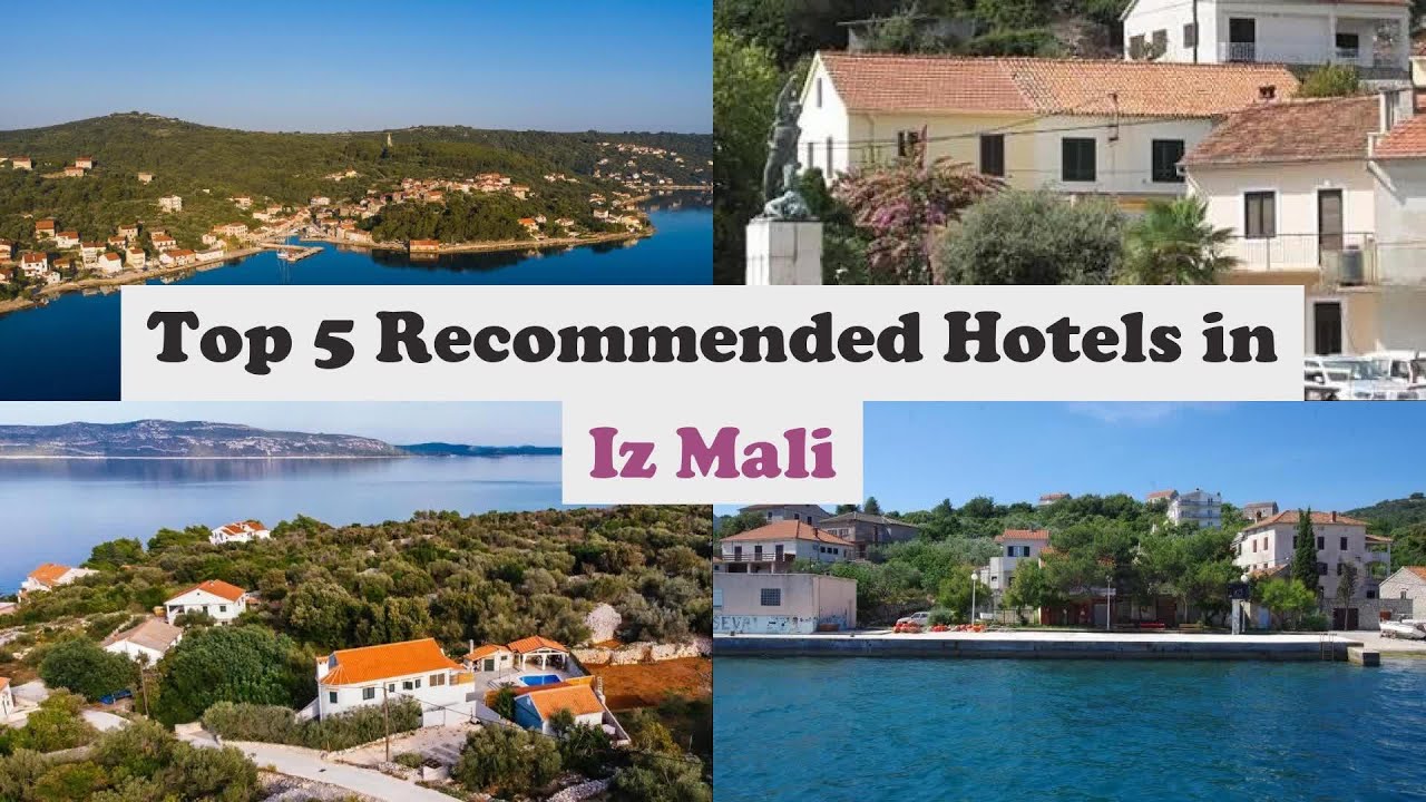 Top 5 Recommended Hotels In Iz Mali | Best Hotels In Iz Mali - YouTube