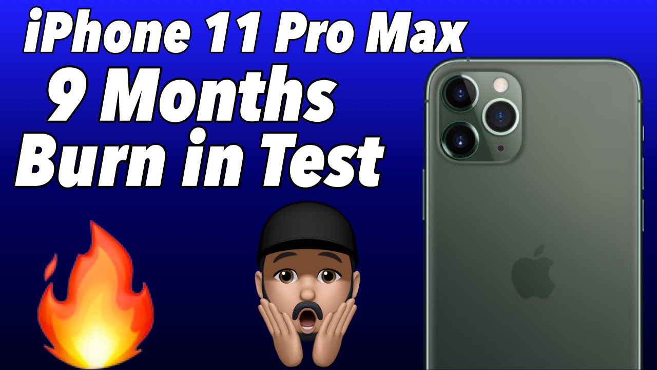 iPhone 11 Pro Max - 9 months burn in Test - YouTube