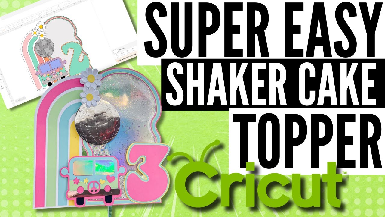 Easy Diy Cricut Shaker Cake Topper For Beginners! - YouTube