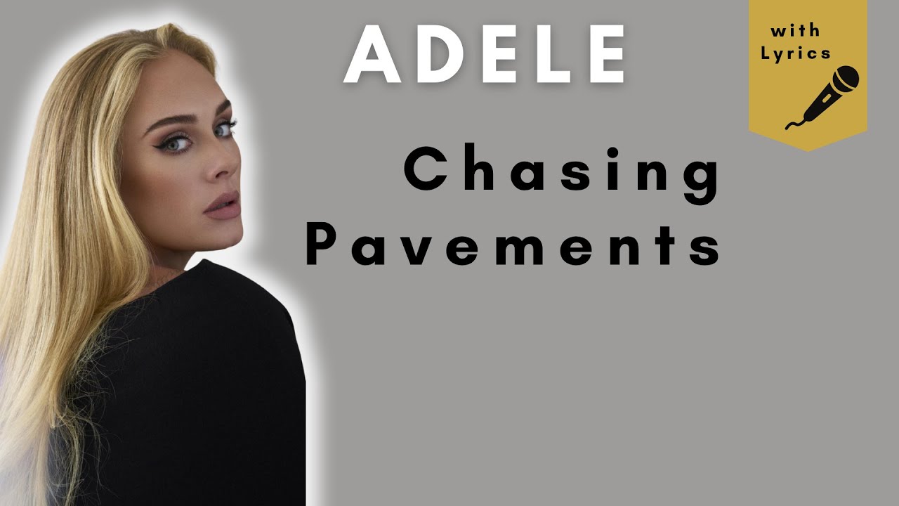 Chasing Pavements - Adele (Lyrics) - YouTube