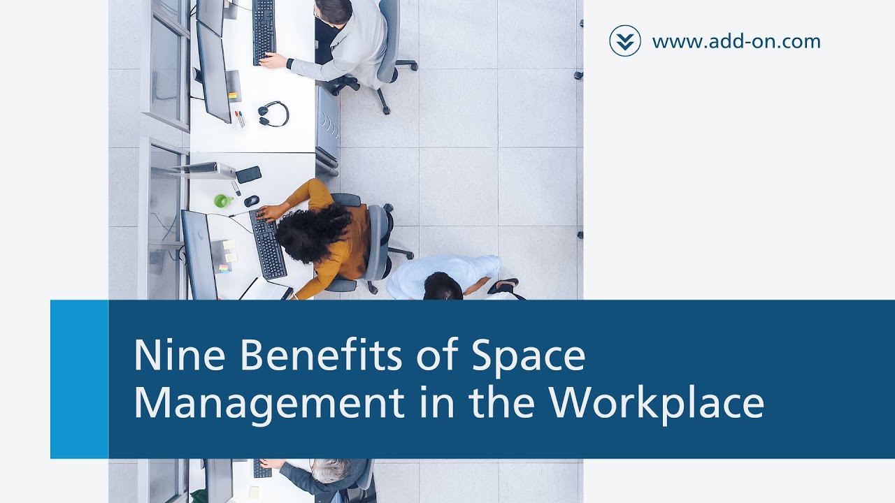 Nine Benefits of Space Management in the Workplace - YouTube