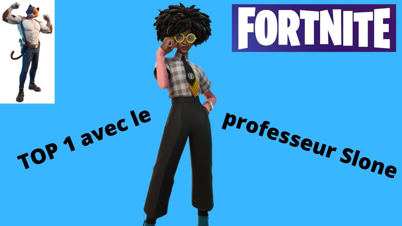 Top 1 avec le professeur slone de Fortnite - YouTube