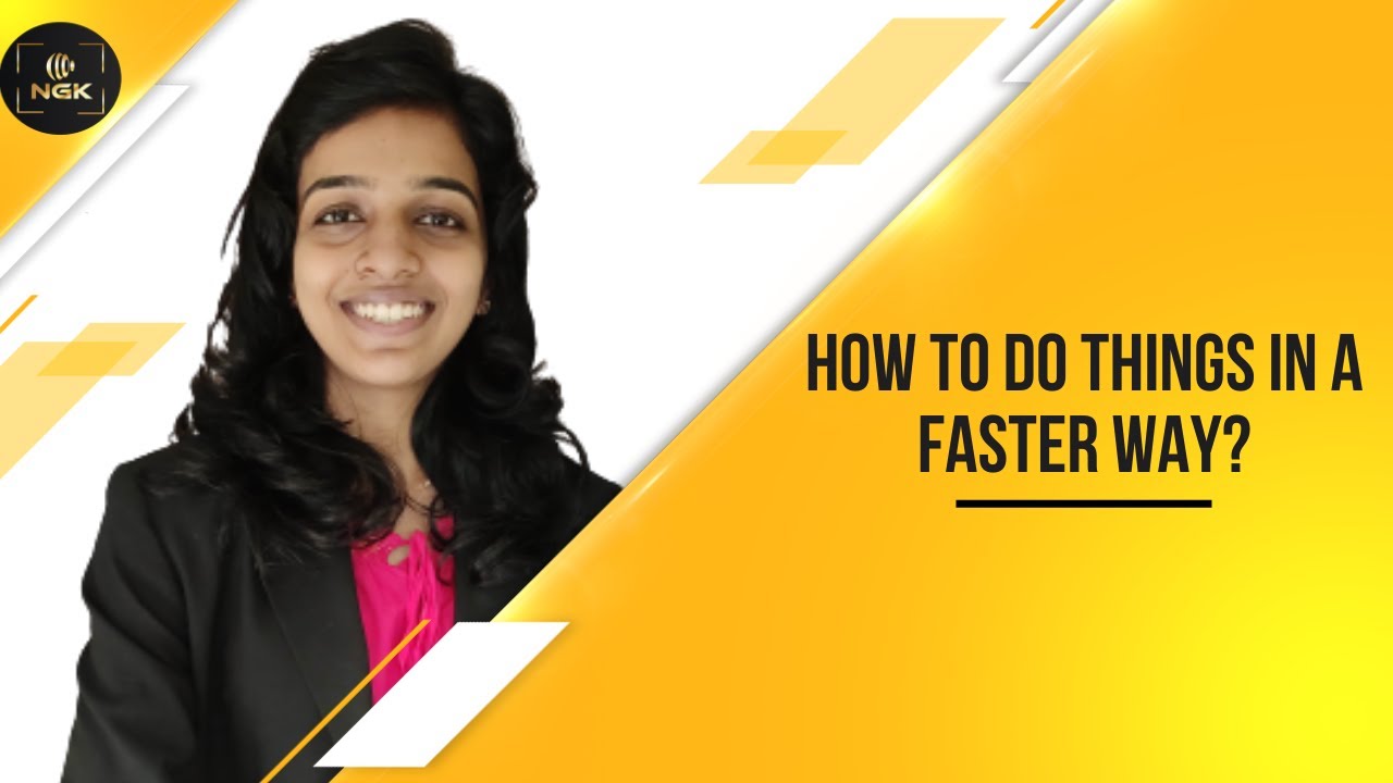 HOW TO DO THINGS IN A FASTER WAY? - YouTube