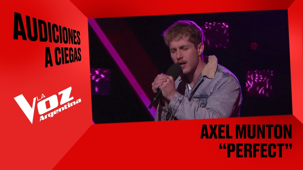 Axel Munton - "Perfect" - Audiciones a ciegas - La Voz Argentina 2025 ...