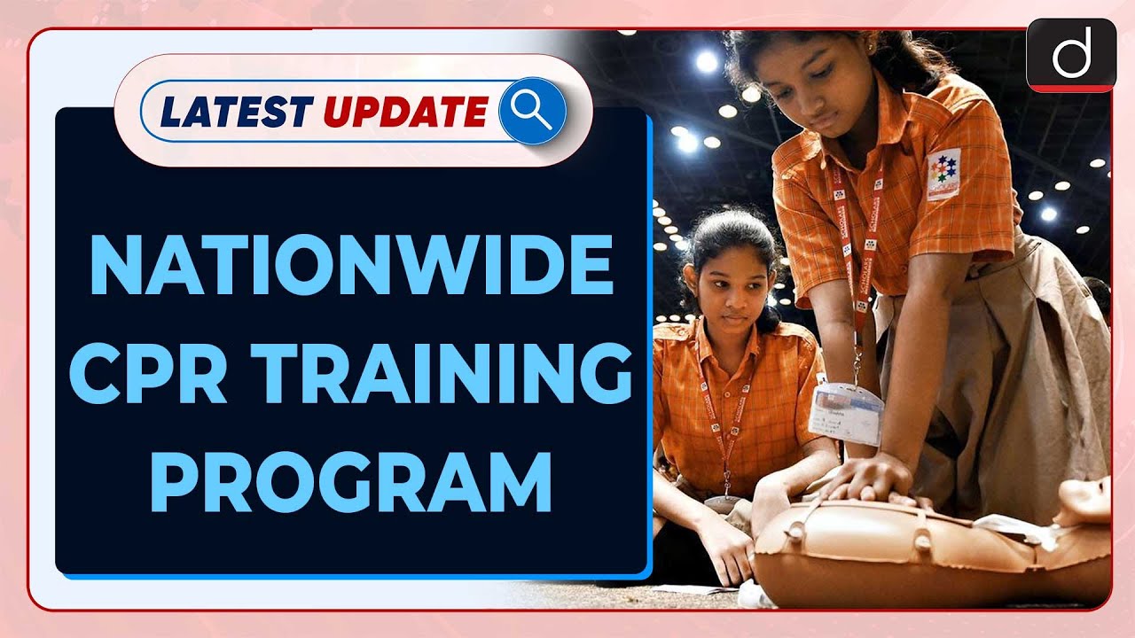 Nationwide CPR Training Program | Latest update | Drishti IAS English ...